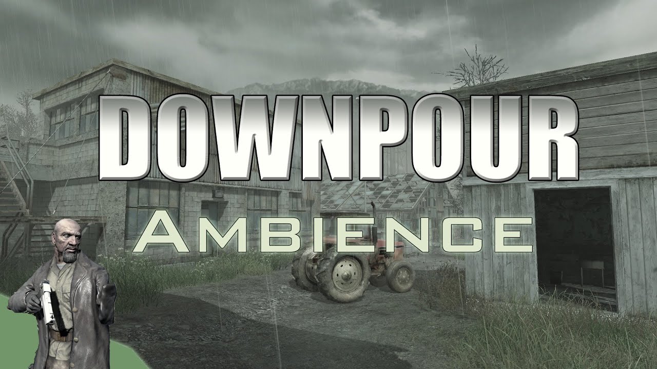 Downpour - Call of Duty 4 Ambience - YouTube