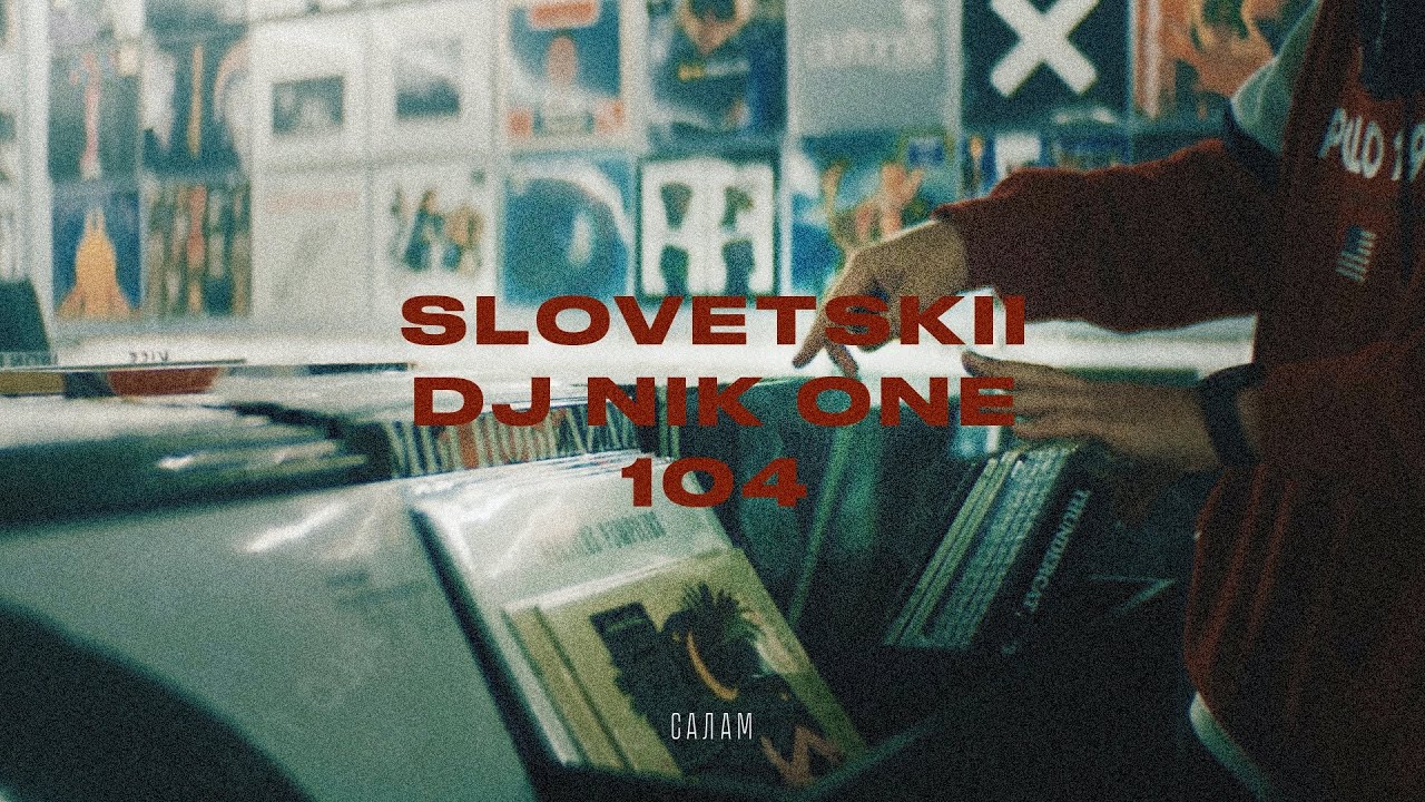 Словетский, DJ Nik One feat. 104 – Салам - YouTube