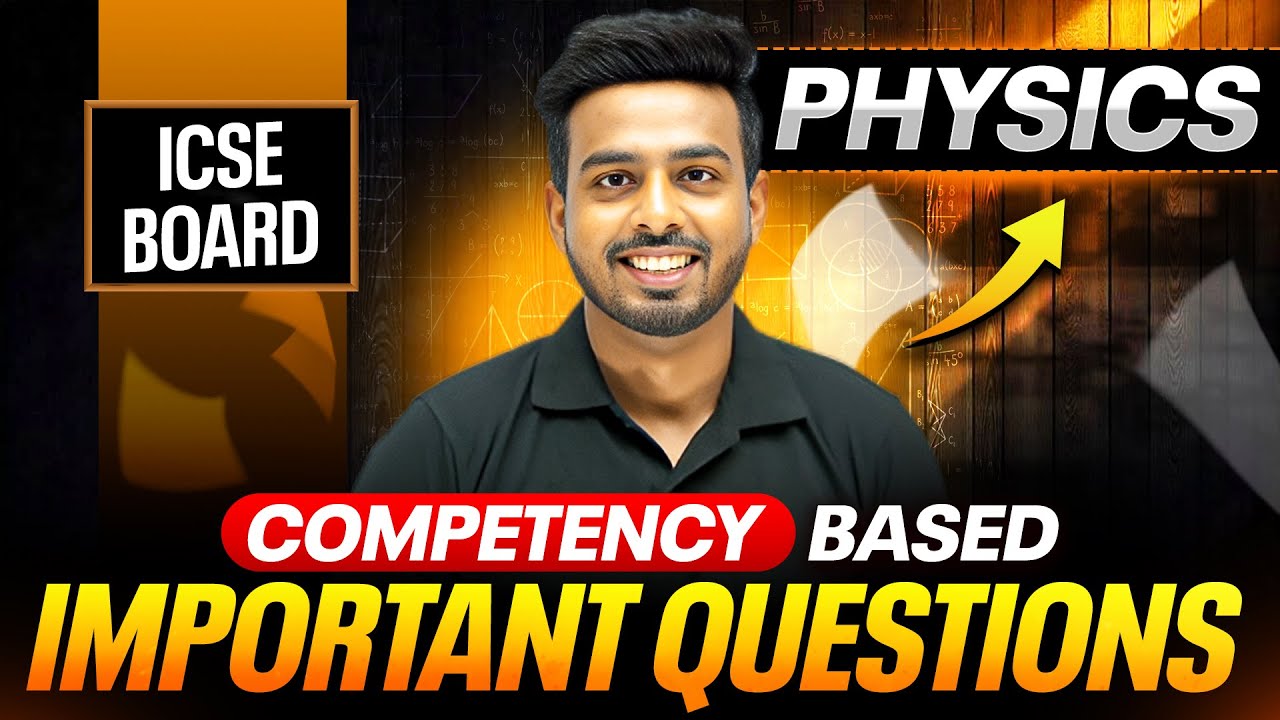 PHYSICS Competency Based Important Questions 🔥 | Class 10 ICSE Board ...