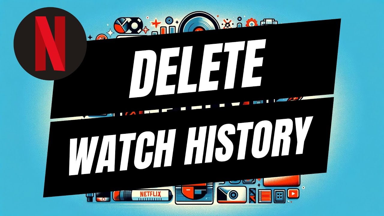 How To Delete Your Netflix Watch History Full Guide YouTube how-to-delete-your-netflix-watch-history-full-guide-youtube