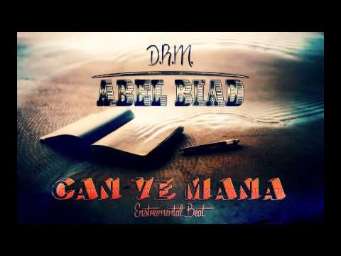 Abel Biad - Can ve Mana [Enstrümantal]