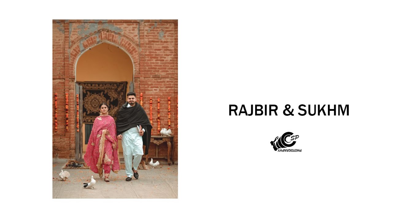 RAJBIR + SUKHMPREET PRE WEDDING SHOOT 2025 - YouTube