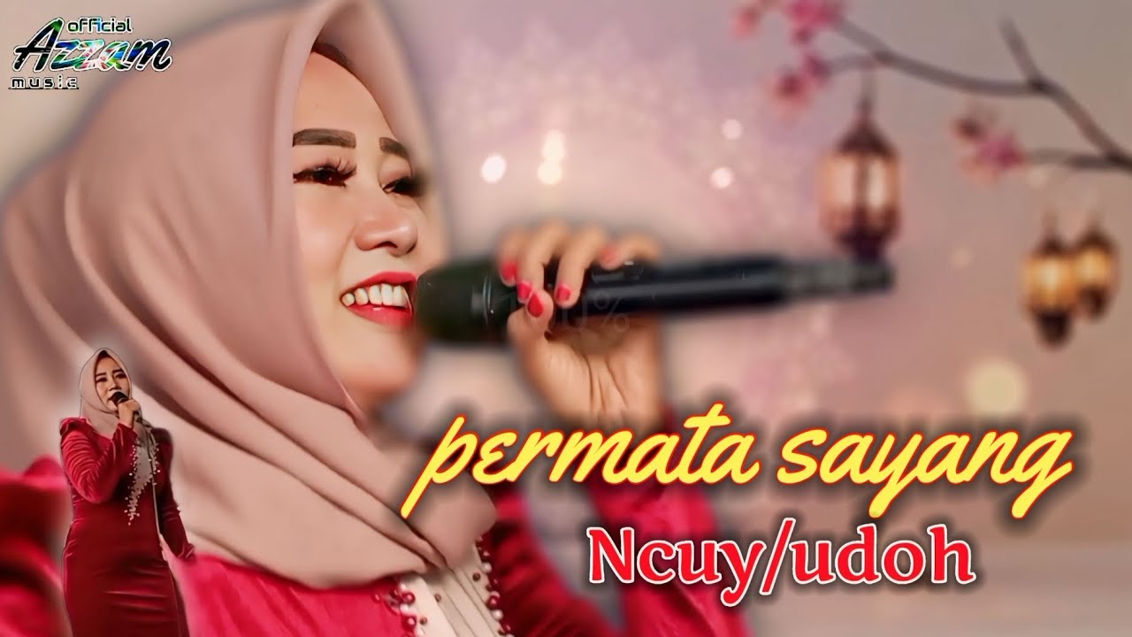 permata sayang || Ncuy / udoh || pujangga music entertainment - YouTube