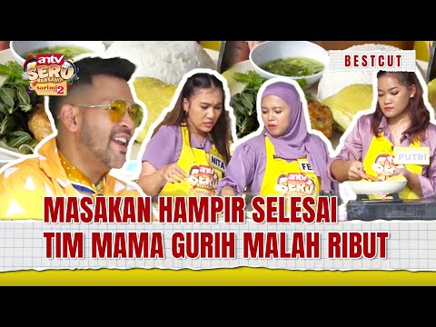 Waduh Tim Mama Gurih Berantem😱 | BestCut ANTV Seru Bersama Sarimi Isi 2 Eps 9 (3/3)
