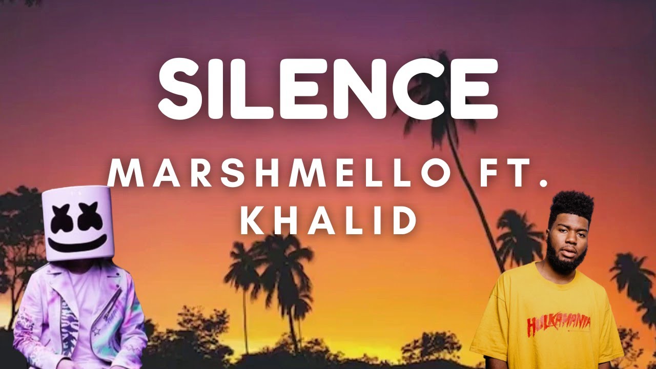 Marshmello - Silence (Lyrics) ft. Khalid - YouTube