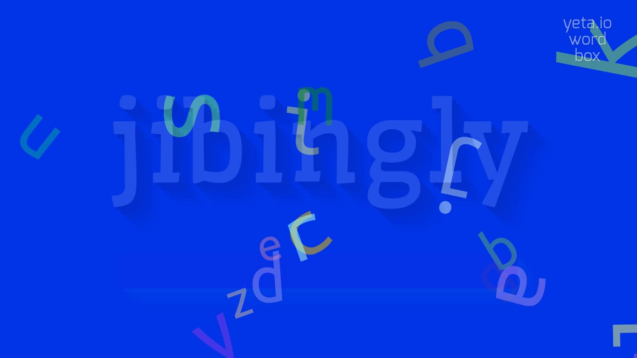 How to say "jibingly"! (High Quality Voices) - YouTube