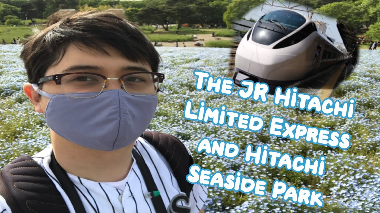 The JR Hitachi Limited Express and Hitachi Seaside Park - YouTube