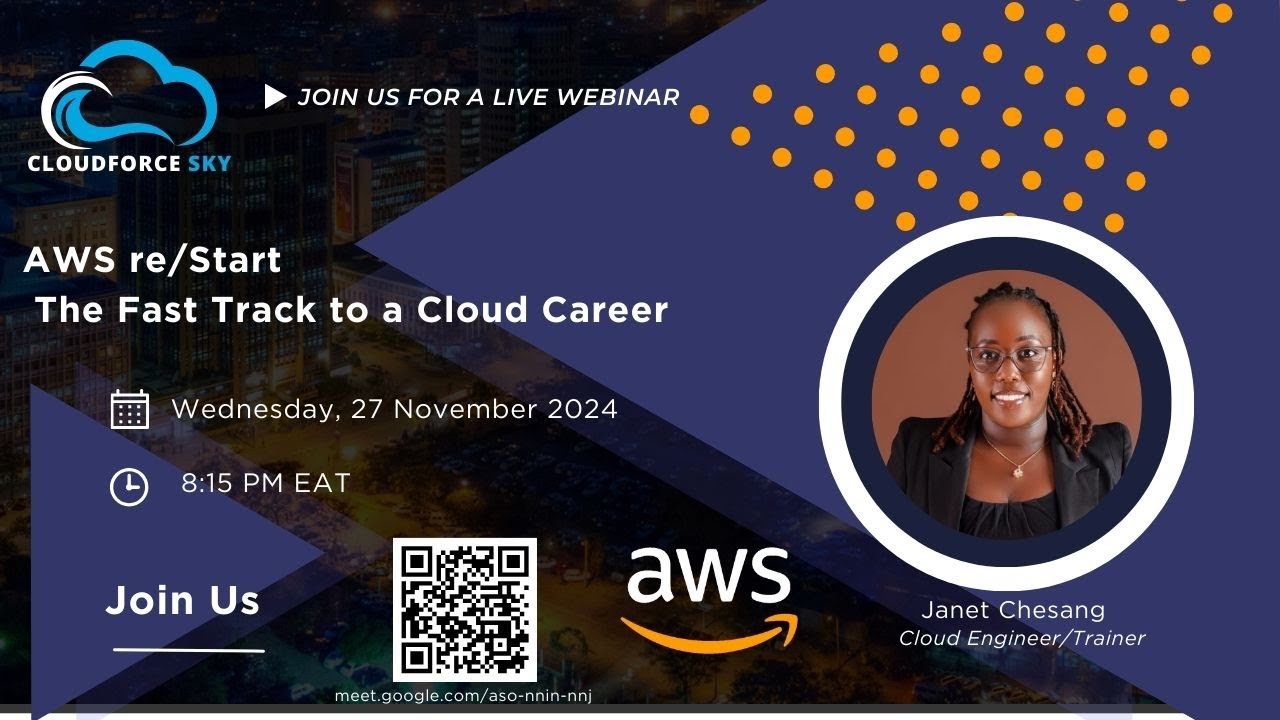 AWS RESTART | FAST TRACK CLOUD CAREER | CloudForceSKy | Janet Chesang ...