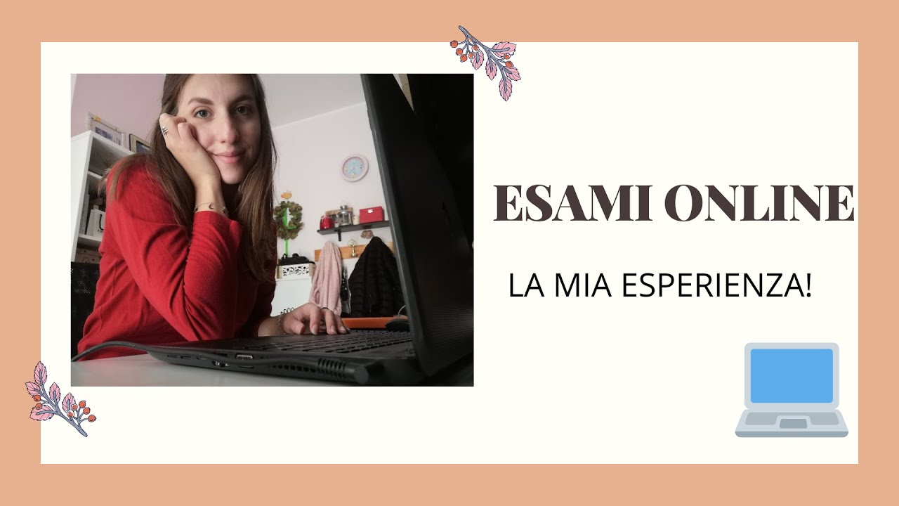 ESAMI ONLINE: la mia esperienza! - YouTube
