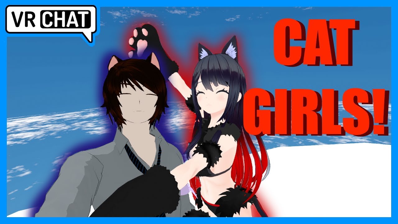 [VRChat] Cat Girls! - YouTube