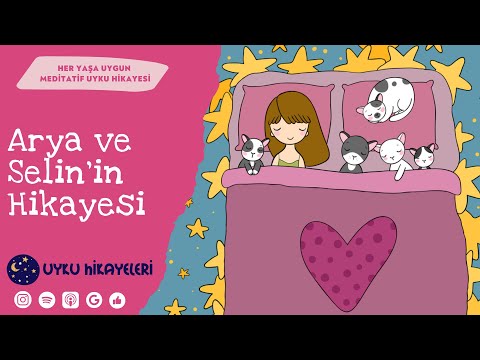 Arya ve Selin'in Uyku Hikayesi  - Her yaşa uygun uyku hikayesi