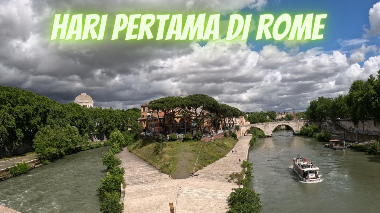 Hari Pertama Di Roma, Jalan-jalan Di Bandar Roma - YouTube