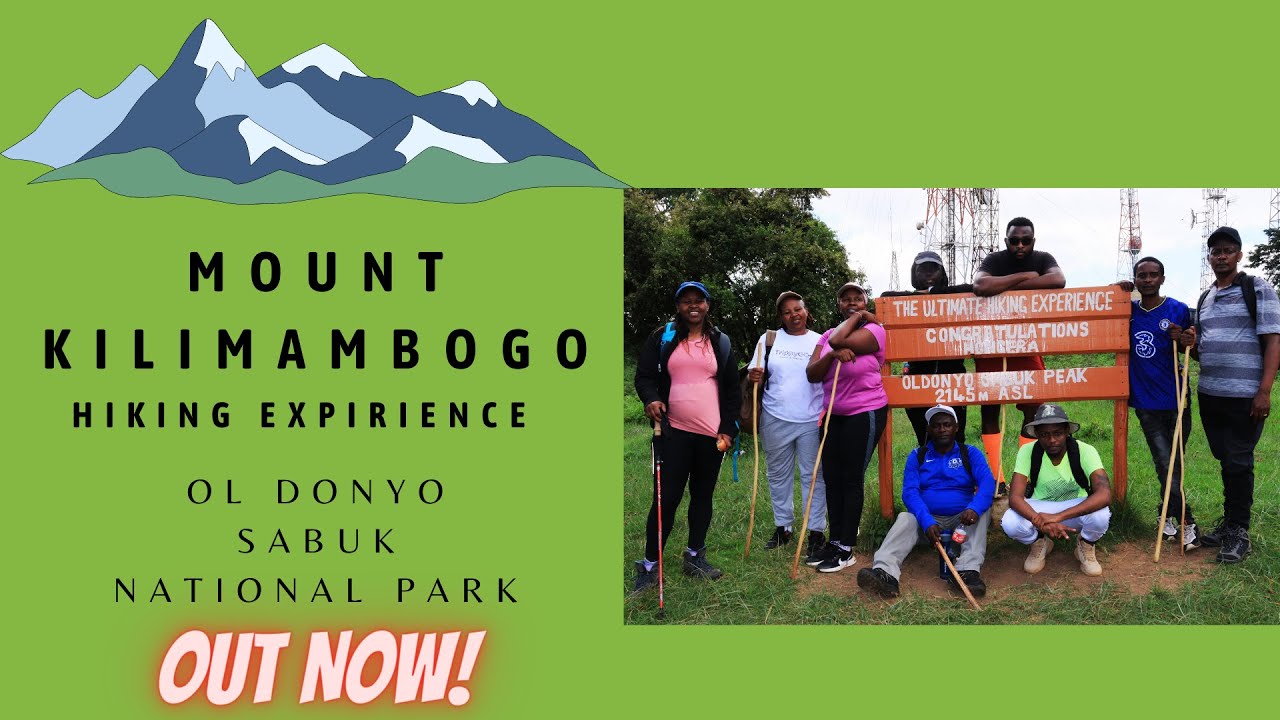 MOUNT KILIMAMBOGO Hiking experience [Ol donyo sabuk National park ...