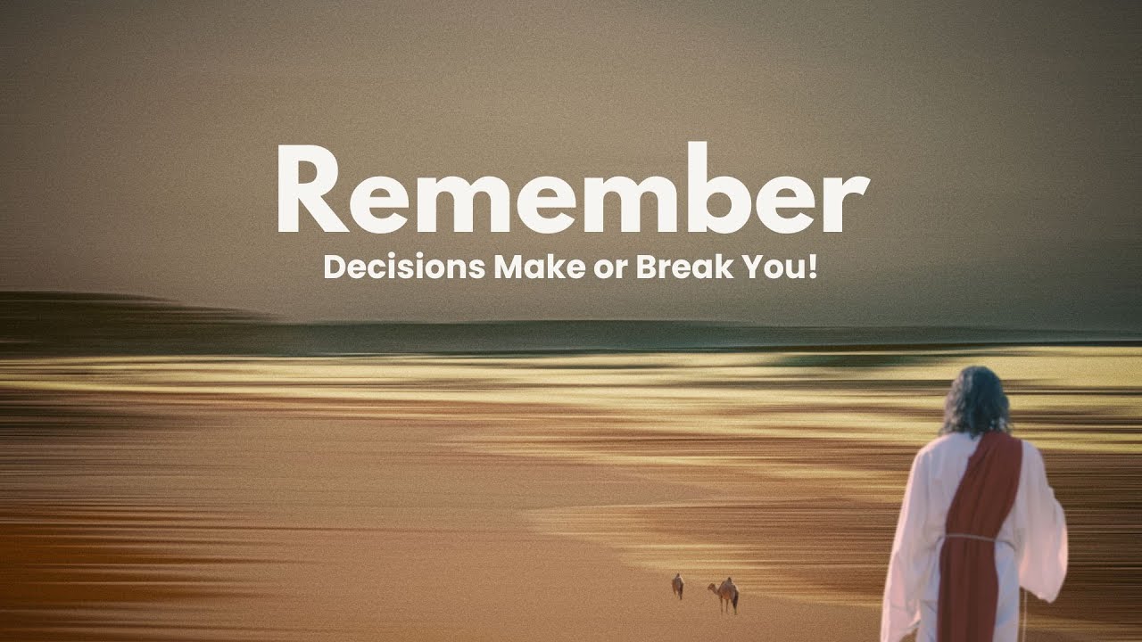 Remember Decisions Make or Break You! - December 29, 2024 - YouTube