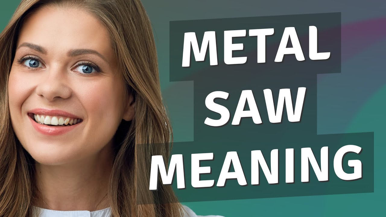Metal saw | meaning of Metal saw - YouTube