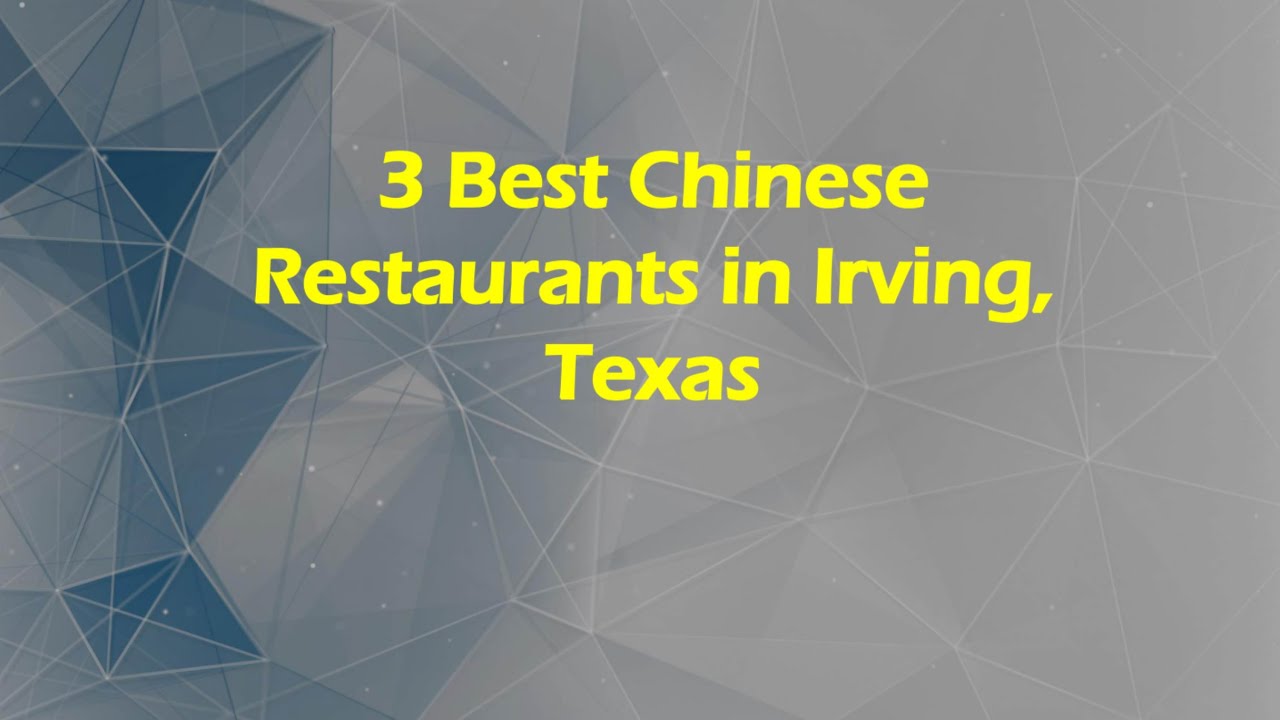 3 Best Chinese Restaurants in Irving, Texas | Asian Cuisine - YouTube