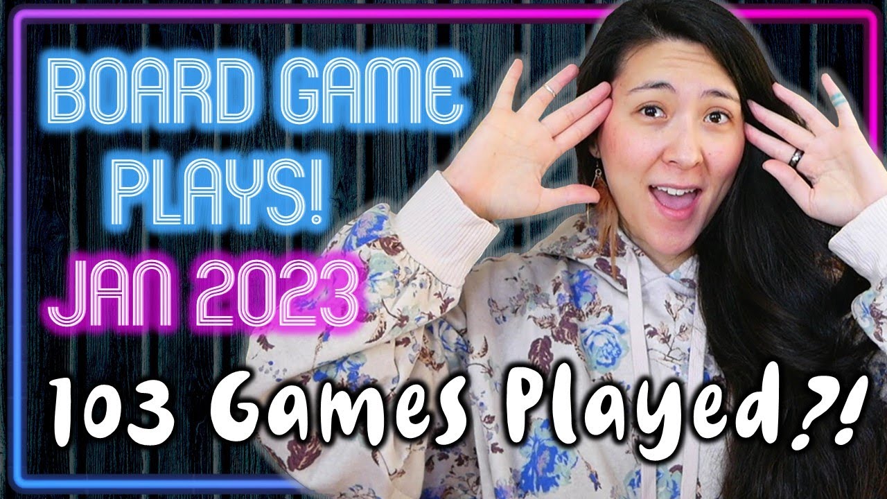 103 BOARD GAMES in one month! 😱 | Jan 2023 Board Game Plays 🎲 - YouTube