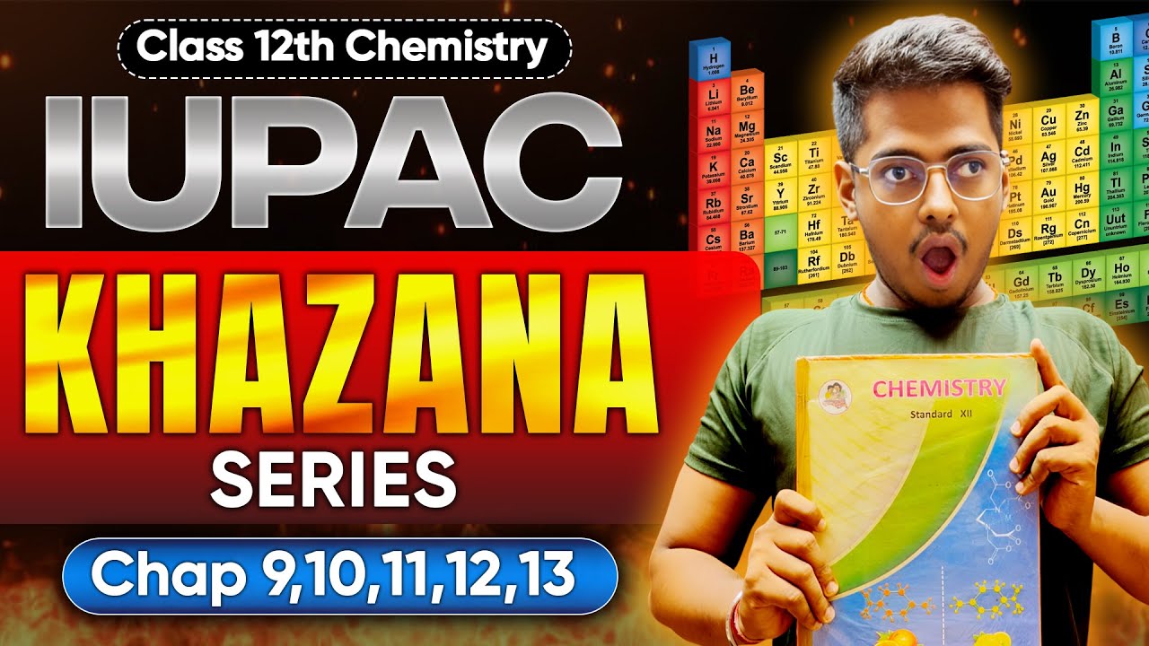 Class 12th - Complete Most Important IUPAC Questions🔥Chap 9 , 10, 11 ...