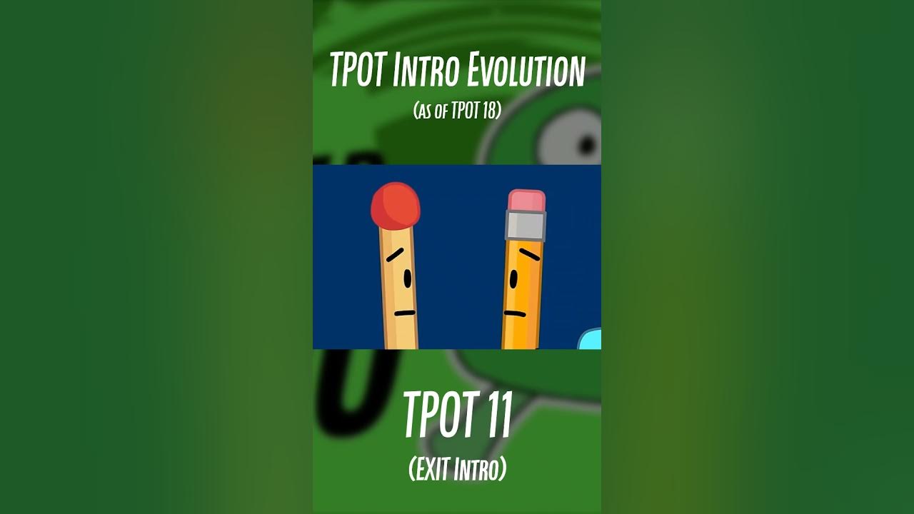 TPOT Intro Evolution (as of TPOT 18) #shorts #bfdi #tpot - YouTube