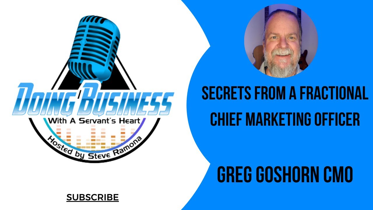Secrets from a Fractional Chief Marketing Officer with Greg Goshorn CMO ...