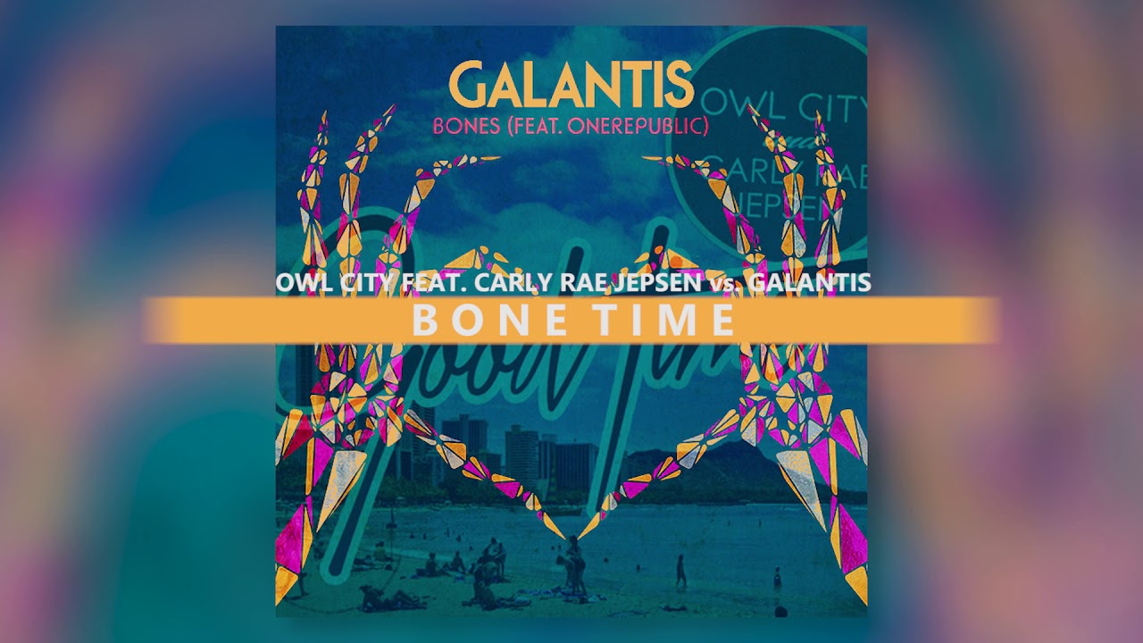 Owl City feat. Carly Rae Jepsen vs. Galantis - Bone Time (Mashup) - YouTube