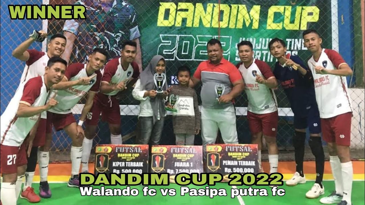 FINAL DANDIM CUP 2022 WALANDO FC VS PASIPA PUTRA FC - YouTube