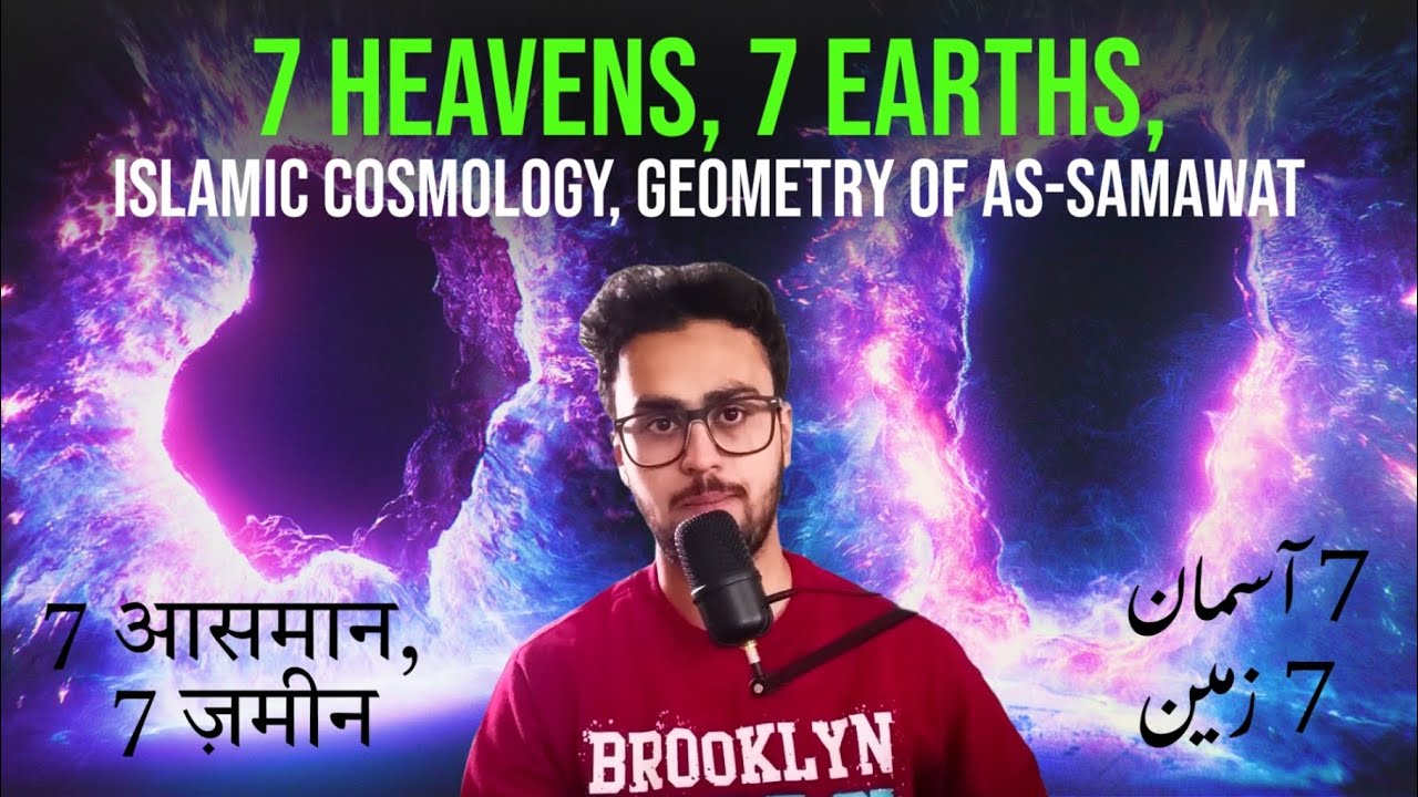 7 Heavens, 7 Earths, Islamic Cosmology, Geometry of Heavens | 7 Aasman ...