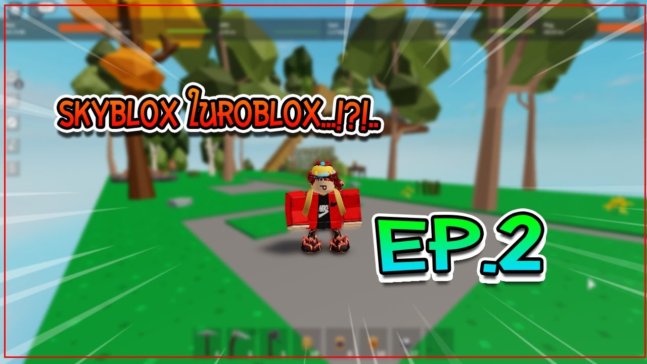 Roblox: เล่นSkyBlox ในRoblox Ep.2 - YouTube