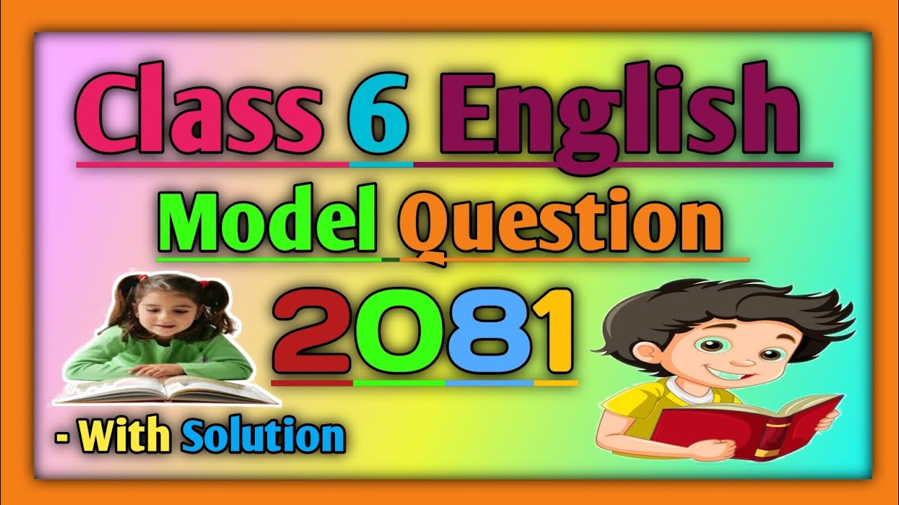 Class 6 English Model Question | Grade 6 English Model Question 2081 ...