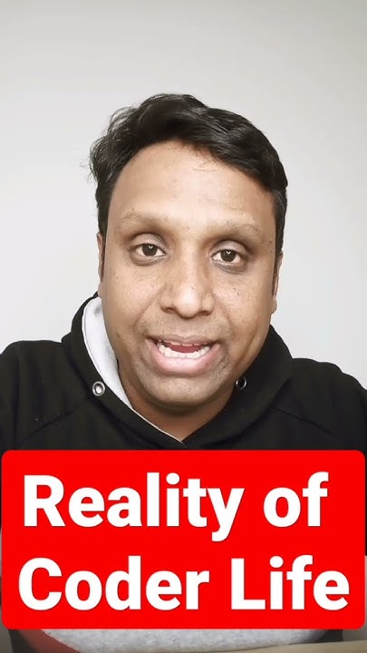 Reality of Coder Life - YouTube