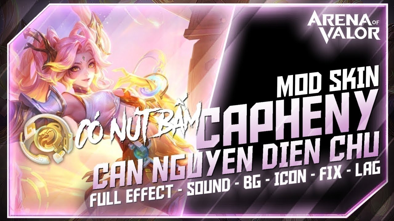 Mod Skin Capheny Càn Nguyên Điện Chủ Full Hiệu Ứng Có Nút Bấm Không Lỗi ...