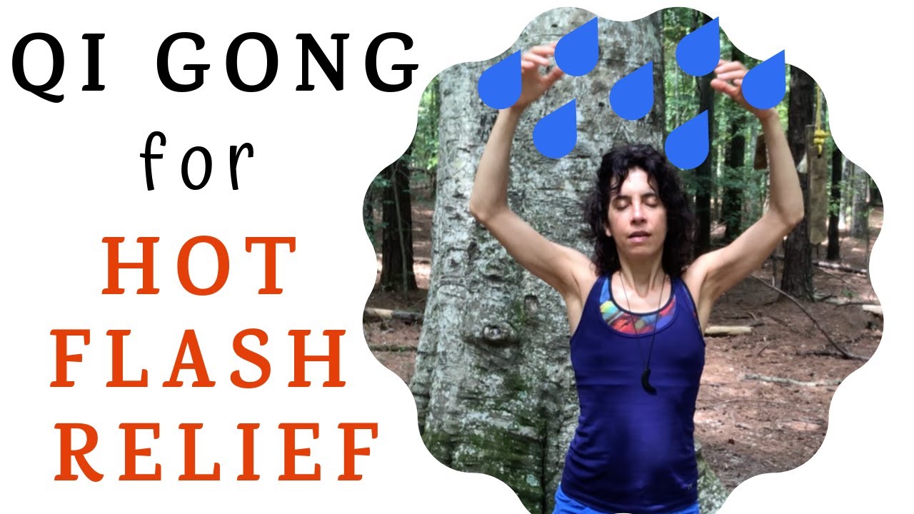 Qi Gong for Healthy Aging: Hot Flash Relief - YouTube