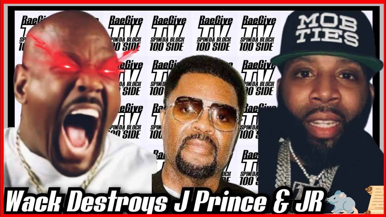 GLOVES OFF😡WACK SAY'S J PRINCE & HIS MOB TIES GOONZ PHONE'S ARE 🔥 & J ...