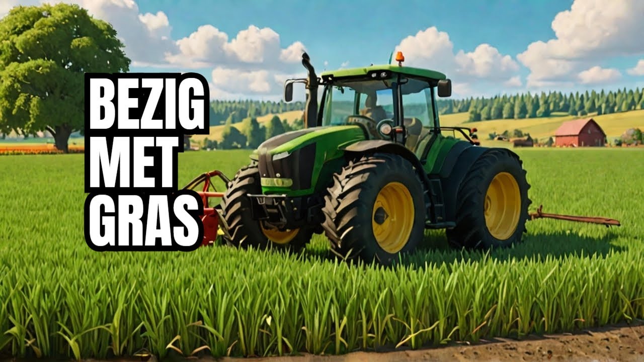 Farming Simulator 25 Spelen Bezig Met Gras Live! - YouTube