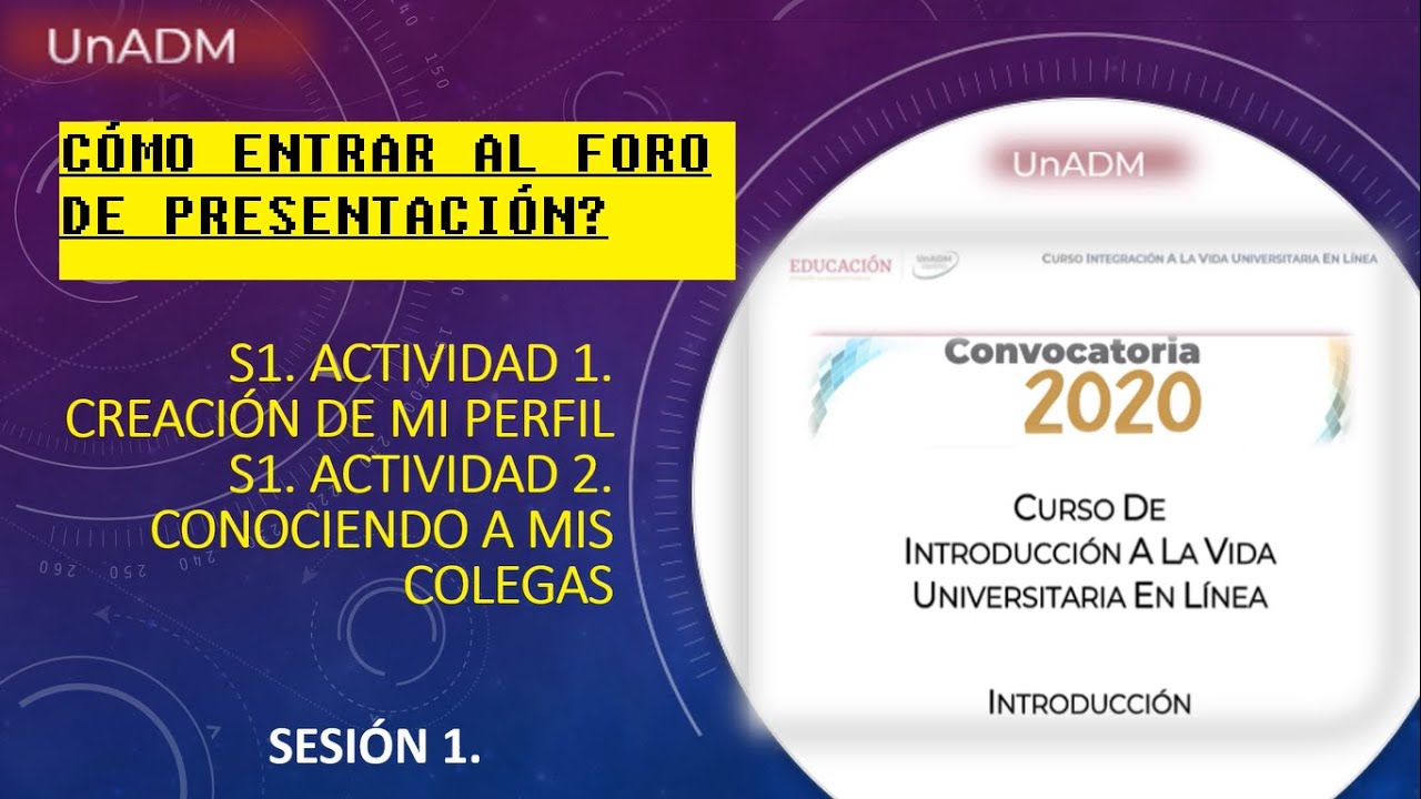 Cómo entrar al Foros de de Presentacion Curso Propedeutico UnADM 2020 ...