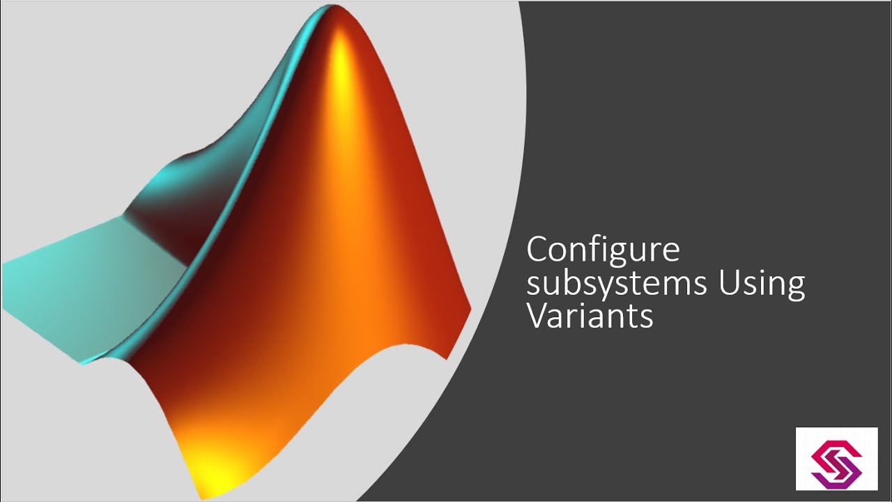 Matlab Simulink Configure Subsystems With Variants Variant