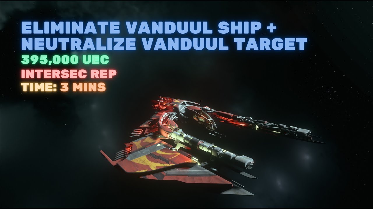 NYX - Eliminate & Neutralize Vanduul Ships - 395k UEC - YouTube