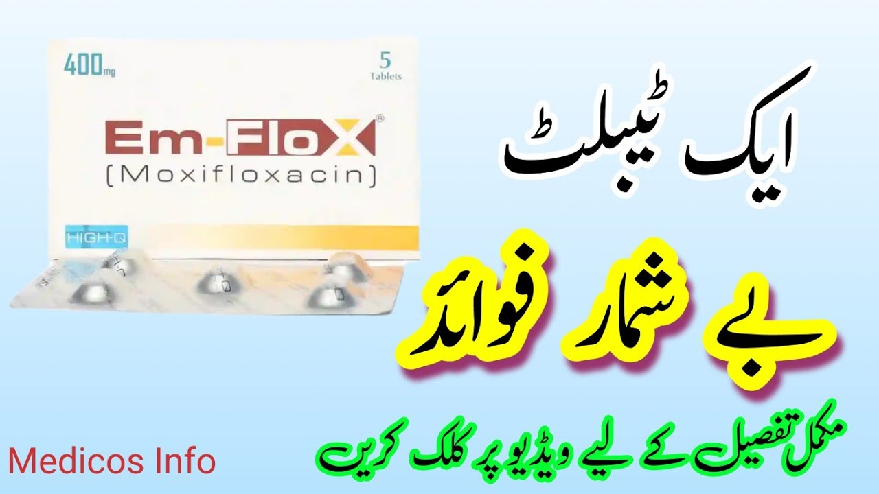 Moxifloxacin 400mg tablet | Uses benefit side effect in Urdu | Em-Flox ...