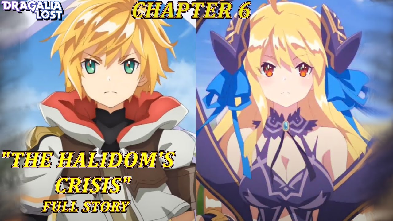 Dragalia Lost - Main Story Chapter 6 "The Halidom's Crisis" FULL Story ...