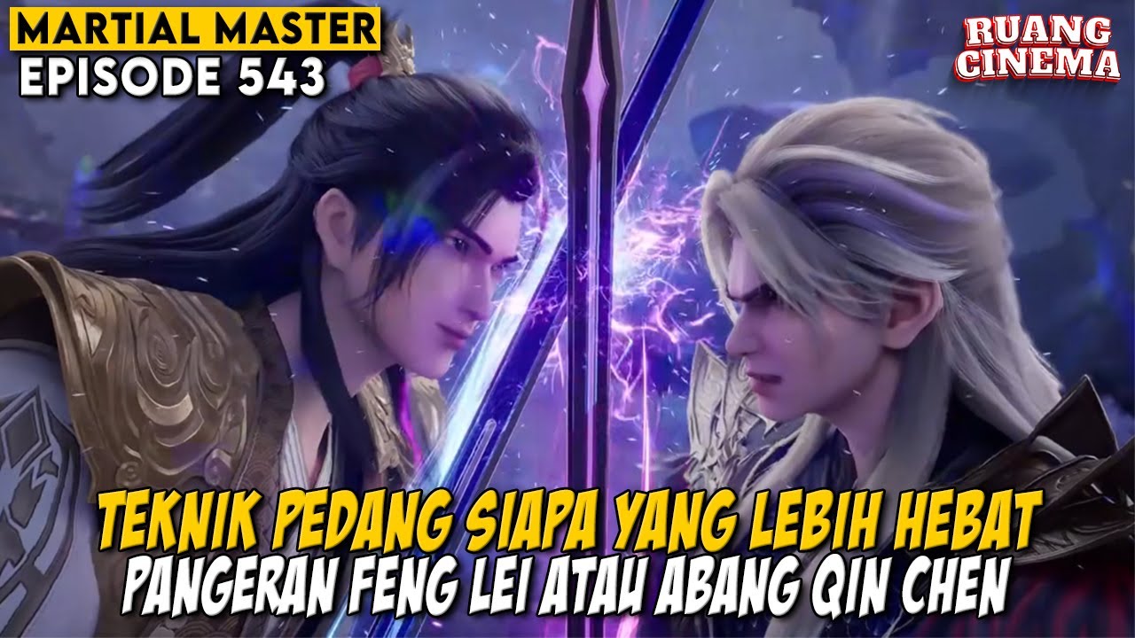QIN CHEN MENUNJUKKAN TEKNIK PEDANGNYA KEPADA PANGERAN FENG LEI - ALUR ...
