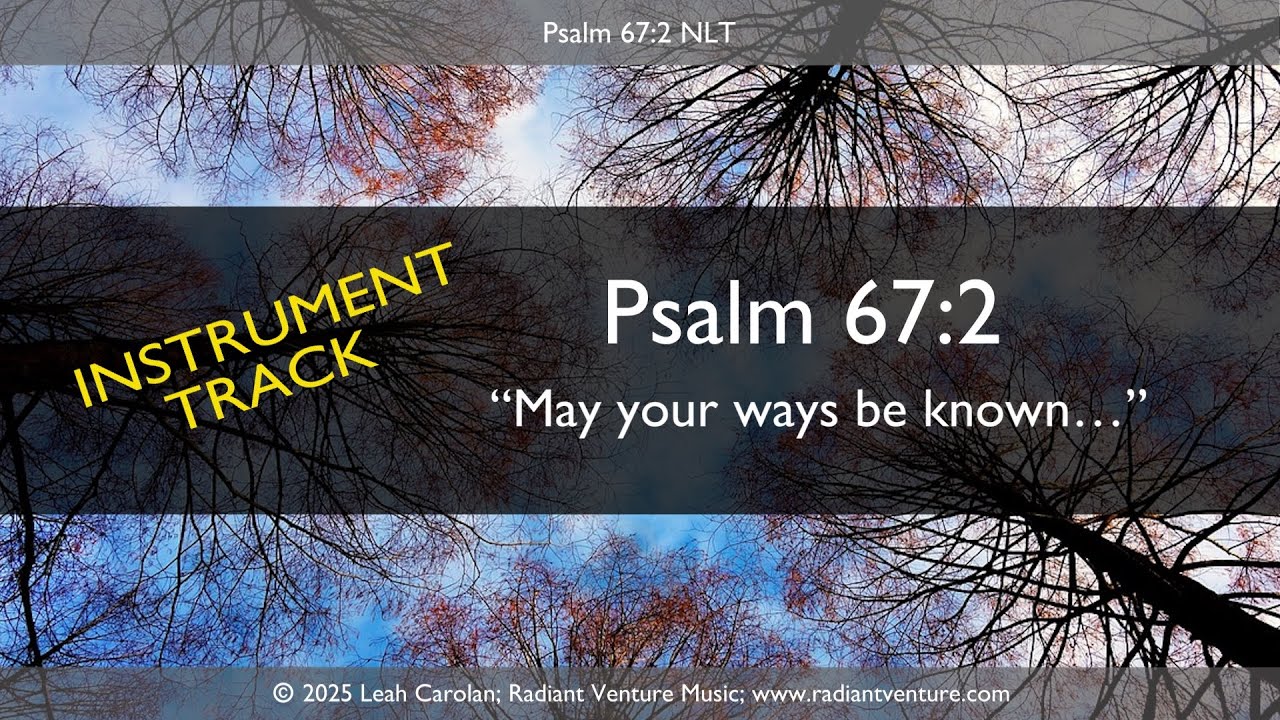 May Your Ways Be Known (Psalm 67:2 NLT) - Instrumental Track - YouTube