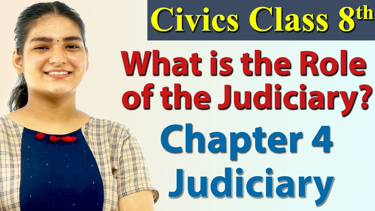 What is the Role of the Judiciary? - Chapter 4 - Judiciary - Civics ...