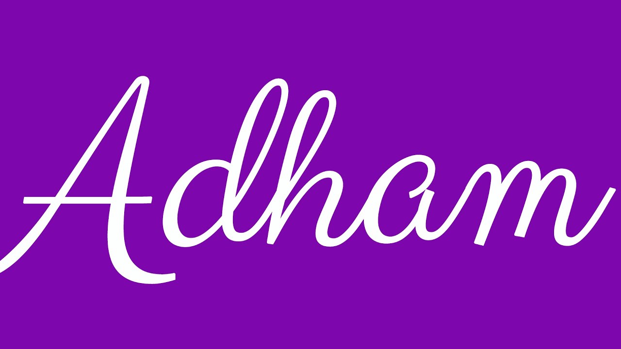 Learn how to Sign the Name Adham Stylishly in Cursive Writing - YouTube