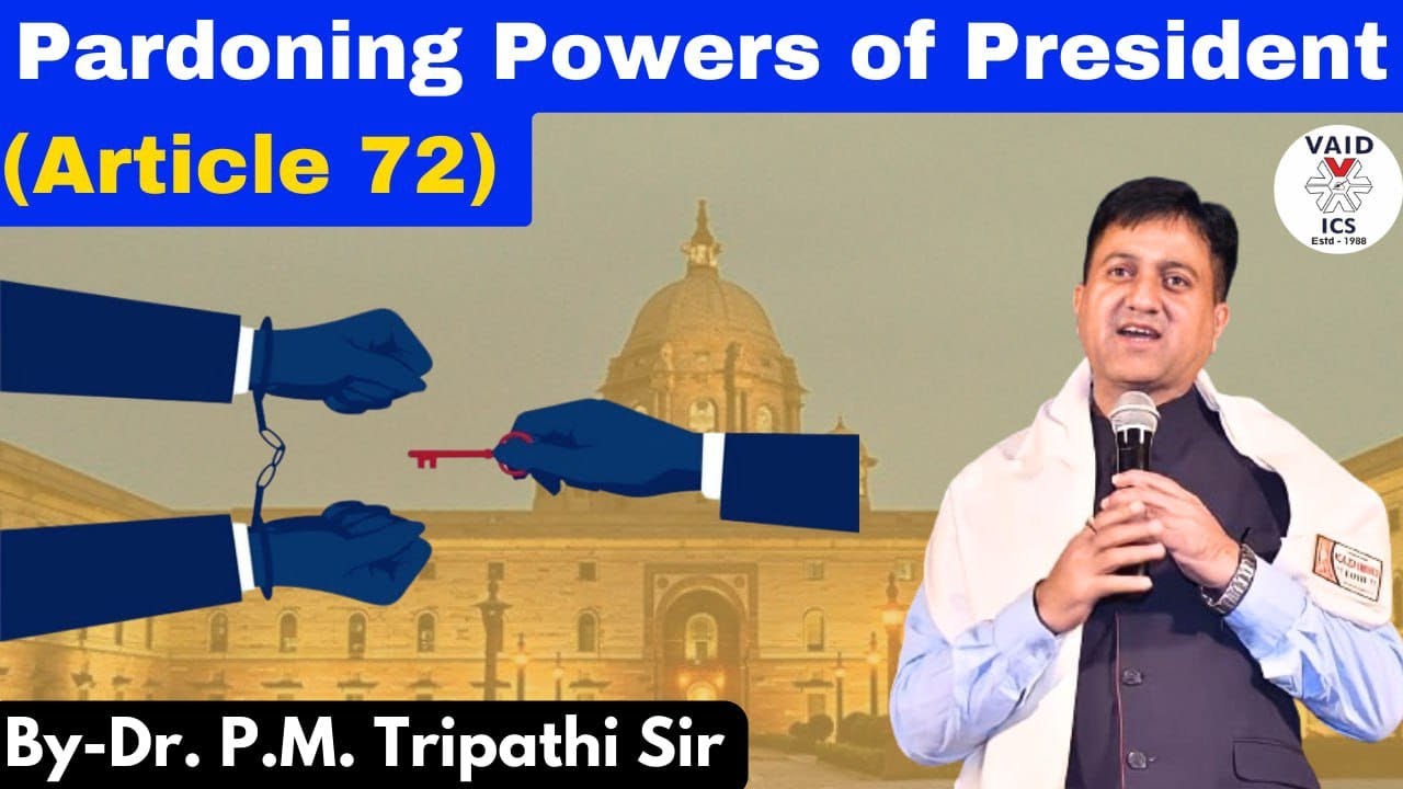 Pardoning Powers of President Article 72 by Dr. P.M. Tripathi Sir ...