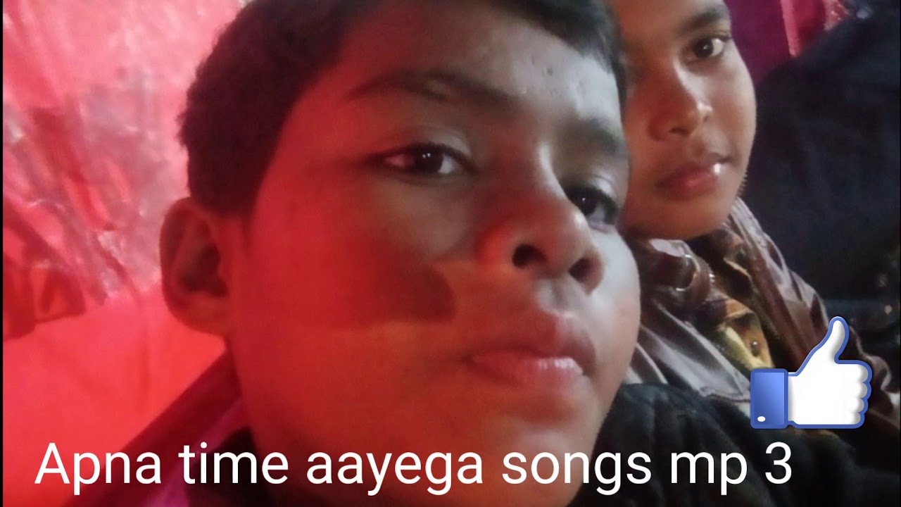 Apana time aayega song - YouTube