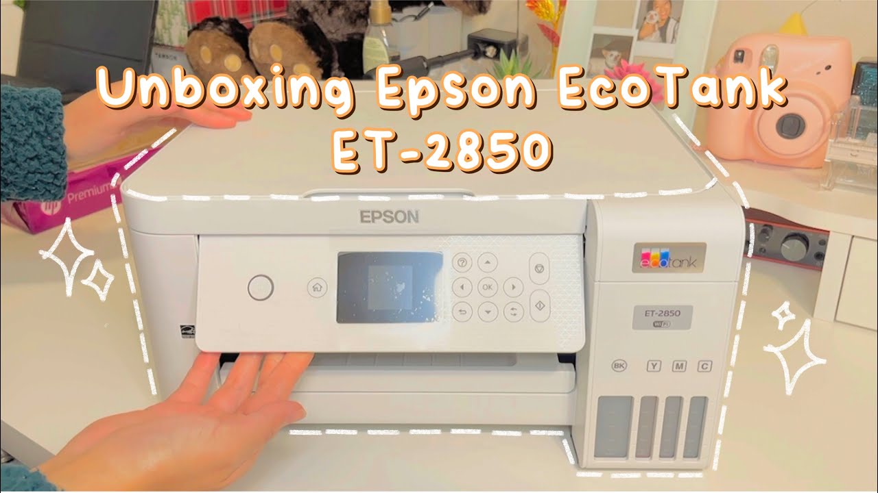 🌱 Printer Unboxing ~ Epson eco-tank et-2850 🌱 - YouTube