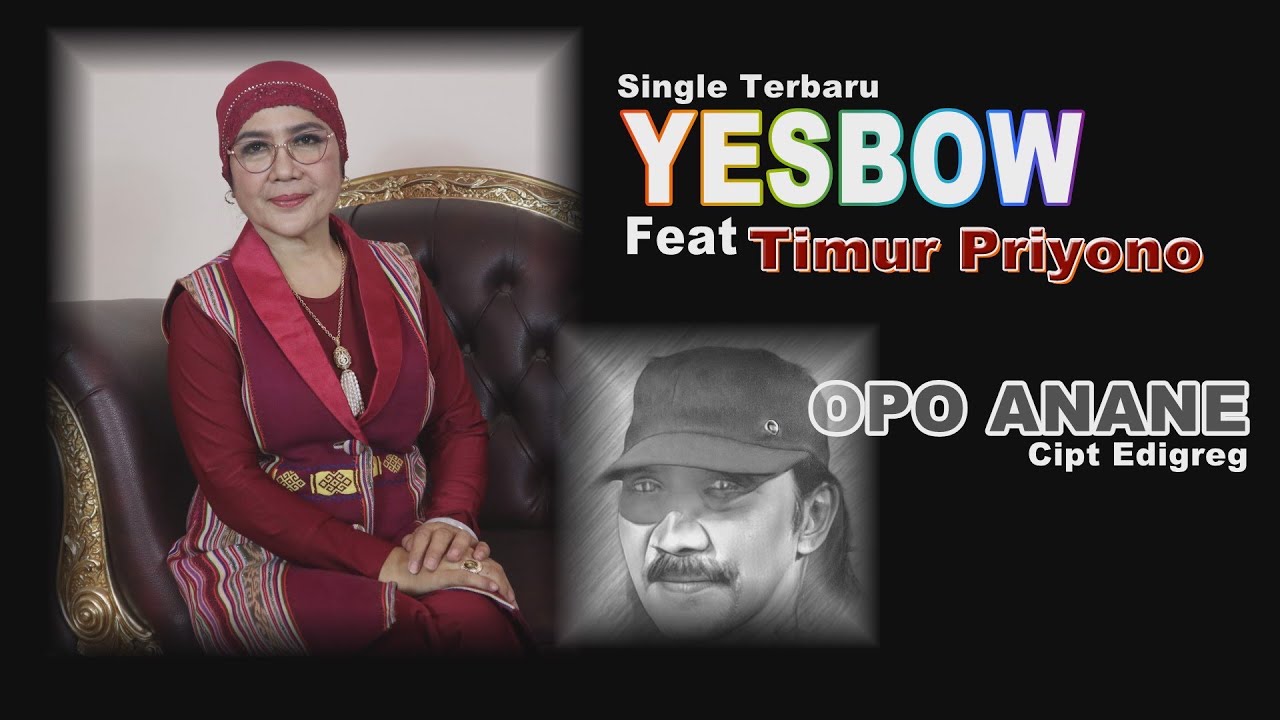 OPO ANANE YESBOW Feat TIMUR PRIYONO ( OFFICAL MUSIK VIDEO ) REGGAE DUT ...