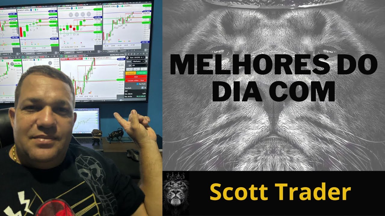 MELHORES DO DIA COM SCOTT TRADER. - YouTube