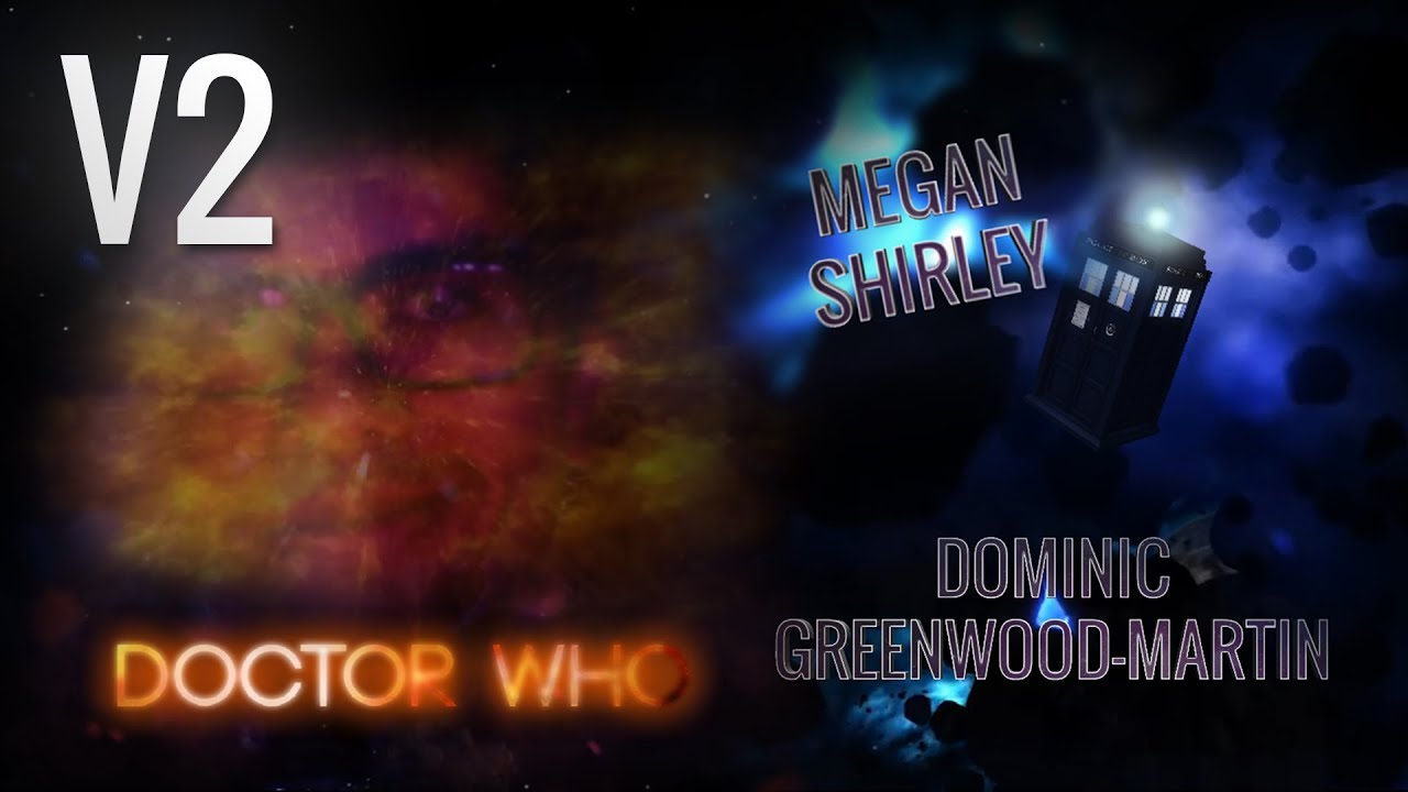 DW2012 Doctor Who - Series Five - Fan Made Title Sequence V2 - YouTube