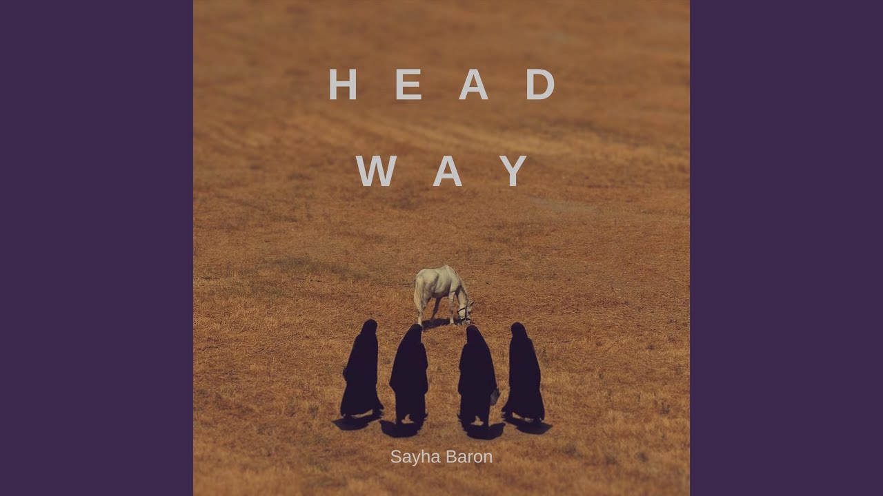 Head Way - YouTube